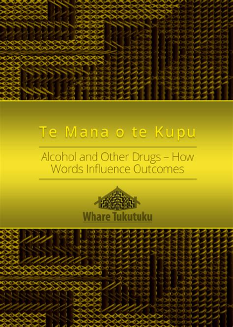 Te Mana O Te Kupu M Ori Alcohol Other Drug Te Rau Ora