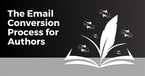 The Email Conversion Process For Authors