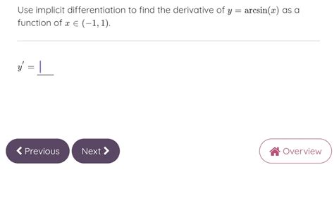 Use Implicit Differentiation To Find The Derivative Of Yarcsinx As A F