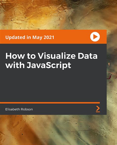 How To Visualize Data With Javascript By Packt Cademy