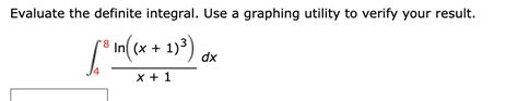 solved evaluate the definite integral use a graphing