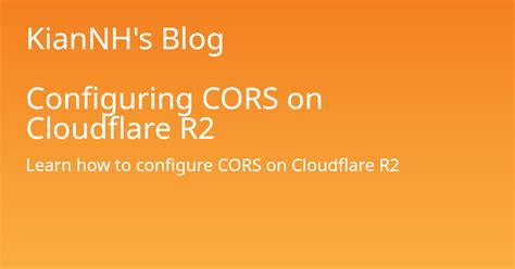 Configuring Cors On Cloudflare R2