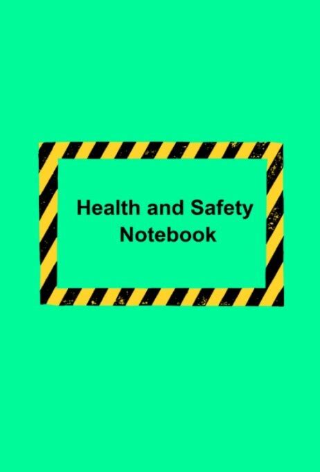 Health And Safety Notebook Green Cover
