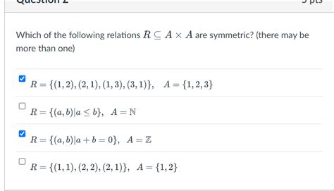 Solved Which Of The Following Relations R⊆a×a Are Symmetric