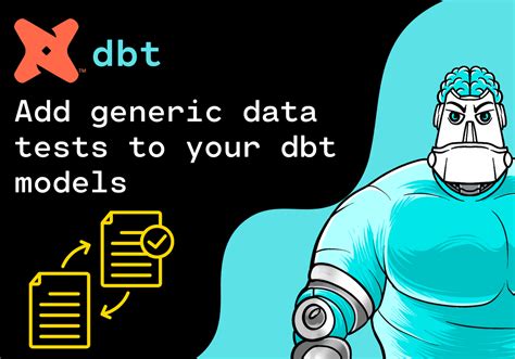 How To Add Generic Data Tests To Your Dbt Models Improve Data Quality