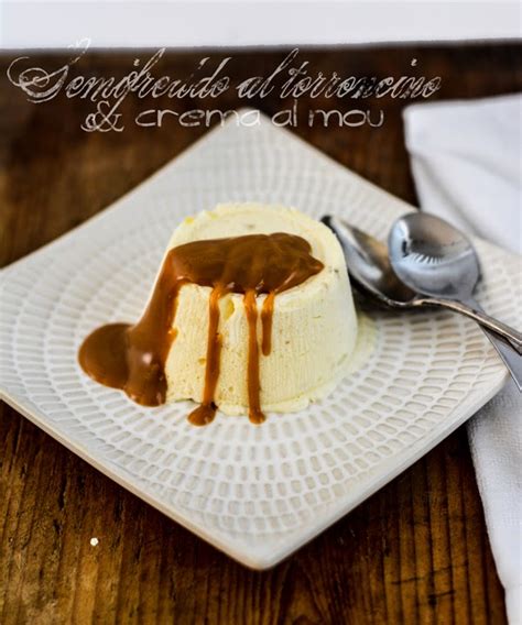 Semifreddo Al Torroncino Di Luca Montersino Cotto E Postato