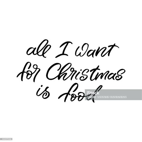 손으로 그린 레터링 문구입니다 크리스마스 엽서입니다 비문 모두 내가 원하는 크리스마스 음식에 대 한 완벽 한 디자인 인사말 카드 포스터 티셔츠 현수막 인쇄 초대장 개념에