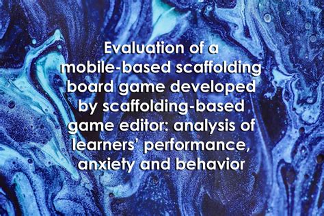 Evaluation Of A Mobile Based Scaffolding Board Game Developed By