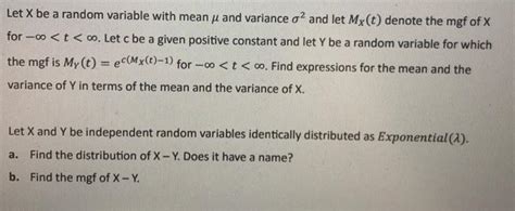 Solved Let X Be A Random Variable With Mean μ And Variance