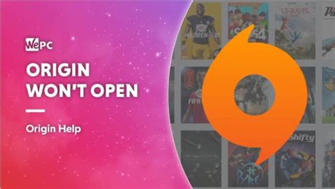 Origin Wont Open Origin Not Opening Fixed Wepc