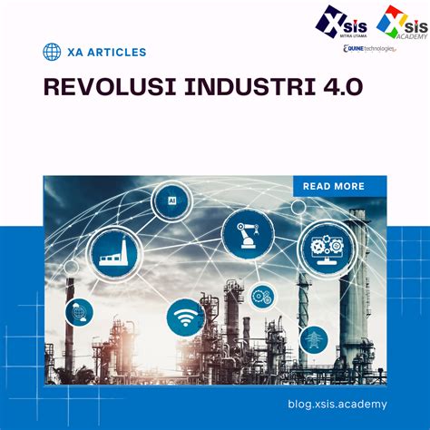 Revolusi Industri 4 0 Artikel XSIS ACADEMY BLOG