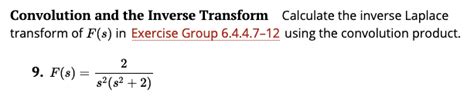 Solved Convolution And The Inverse Transform Calculate The