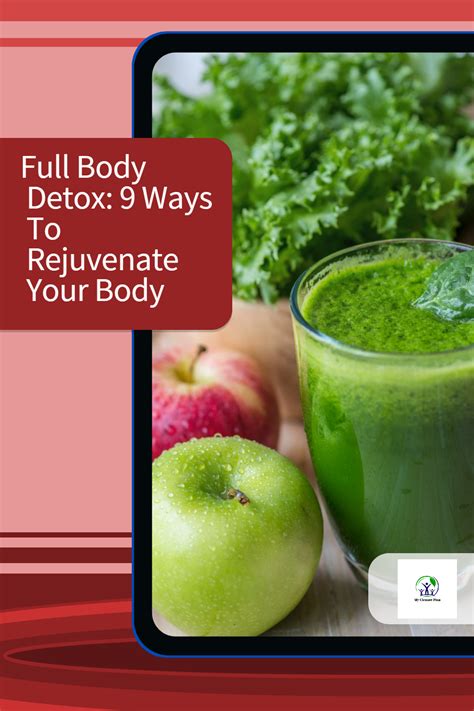Full Body Detox 9 Ways To Rejuvenate Your Body Artofit