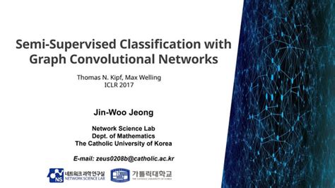 240729jwlabseminar Semi Supervised Classification With Graph Convolutional Networks Pptx