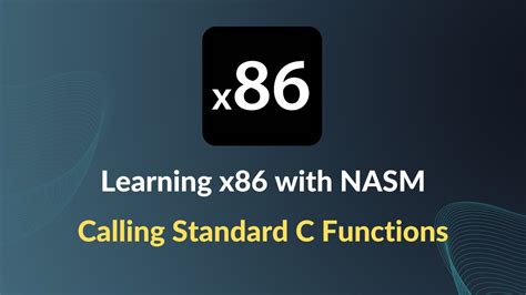 Learning X86 With Nasm Calling Standard C Functions Youtube