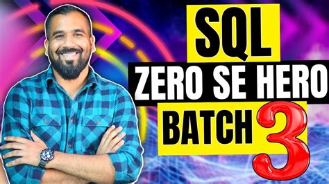 Sql Zero Se Hero Batch 3 Youtube