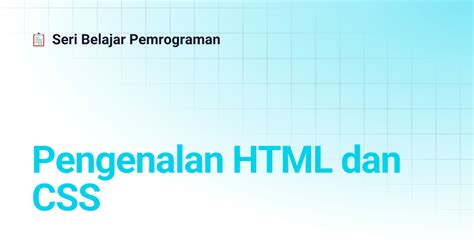 Pengenalan Html Dan Css Seri Belajar Pemrograman