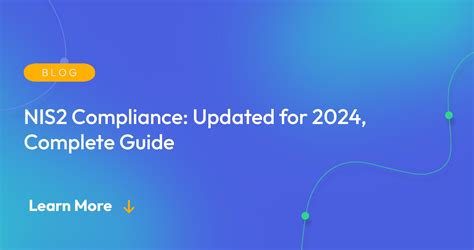 Nis2 Compliance Updated For 2024 Complete Guide Security Boulevard