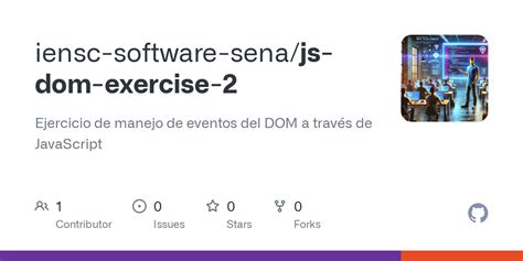 Github Iensc Software Senajs Dom Exercise 2 Ejercicio De Manejo De Eventos Del Dom A Través