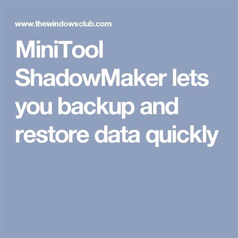 Minitool Shadowmaker Lets You Backup And Restore Data Quickly Data