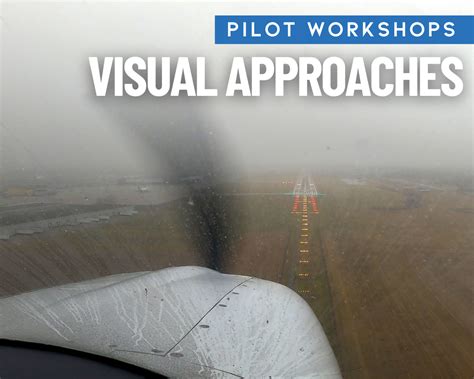 Pilotworkshops Guide To Visual Approaches For Ifr Pilots Flight Training Central