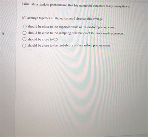 Solved I Simulate A Random Phenomenon That Has Numerical