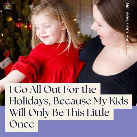 Her View From Home “i Want The Magic Inside These Babies Of Mine To