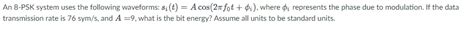 Solved An 8 Psk System Uses The Following Waveforms