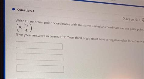 Solved Write Three Other Polar Coordinates With The Same
