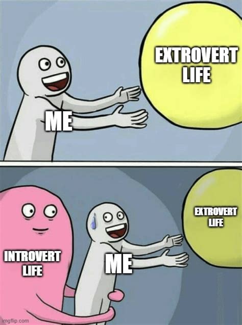 Me Tryna Become A Extrovert Imgflip