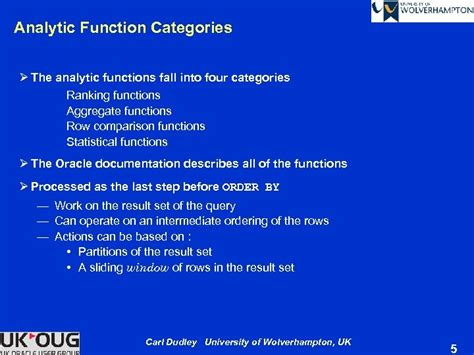 Analyzing Your Data With Analytic Functions Carl Dudley