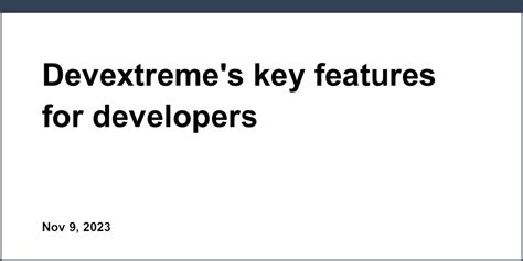 Devextremes Key Features For Developers