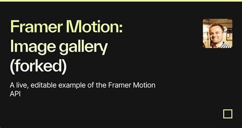 Framer Motion Image Gallery Forked Codesandbox