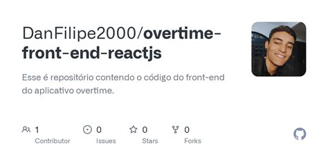 Github Danfilipe2000overtime Front End Reactjs Esse é Repositório Contendo O Código Do Front
