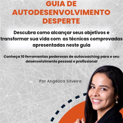 Guia De Autodesenvolvimento Desperte Angélica Silveira Da Costa