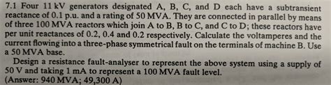 7 1 Four 11 KV Generators Designated A B C And D Chegg Com