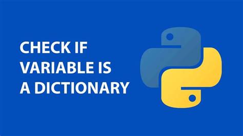 A Blue Background With The Words Check If Variable Is A Dictionary On