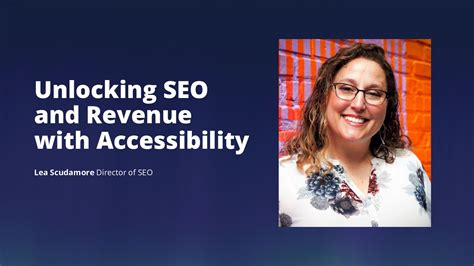 Unlocking Seo And Revenue With Accessibility Speaker Deck