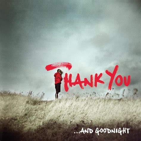 Thank You Thankyouandgoodnight