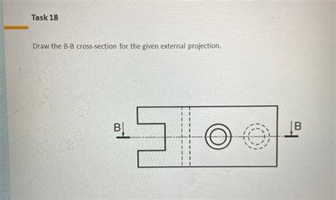 Solved Task 18 Draw The B B Cross Section For The Given Chegg Com