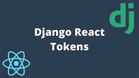 React Django Token Auth Tutorial 4 Tokens Youtube