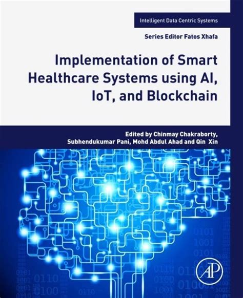 Implementation Of Smart Healthcare Systems Using Ai Iot And Blockchain Pap £8804