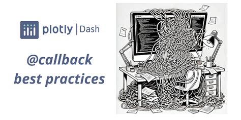 Dash Callbacks Best Practices With Examples Dash Resources