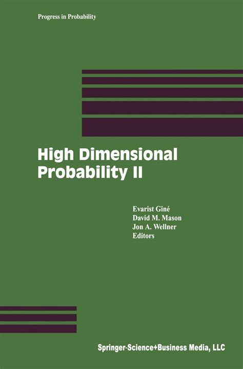 High Dimensional Probability Ii