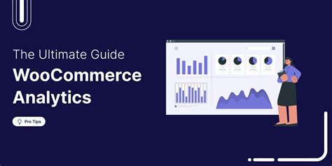 The Ultimate Guide To Woocommerce Analytics Track What Matters