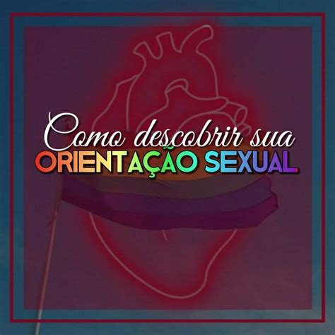 Como descobrir sua orientação sexual LGBT Jovens Amino