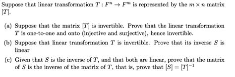 Solved Suppose That Linear Transformation T Fn→fm Is