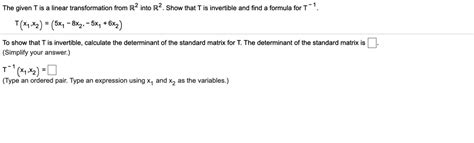 solved the given t is linear transformation from r into r2 show that t