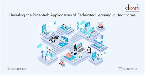 Applications Of Federated Learning In Healthcare Devfi Devfi