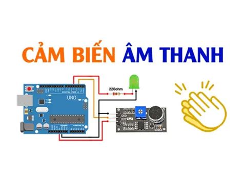 Sử Dụng Cảm Biến Âm Thanh Lm393 Với Arduino Sound Sensor Module With